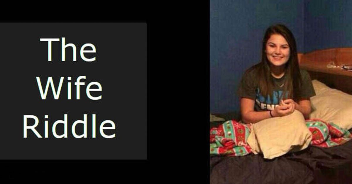 Can You Solve ‘The Wife Riddle’?